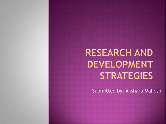 research and development strategies | PPTX