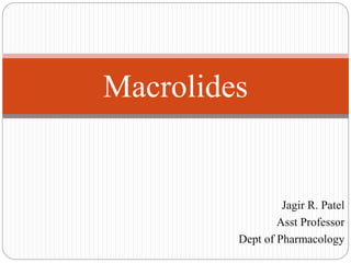 Macrolides | PPTX