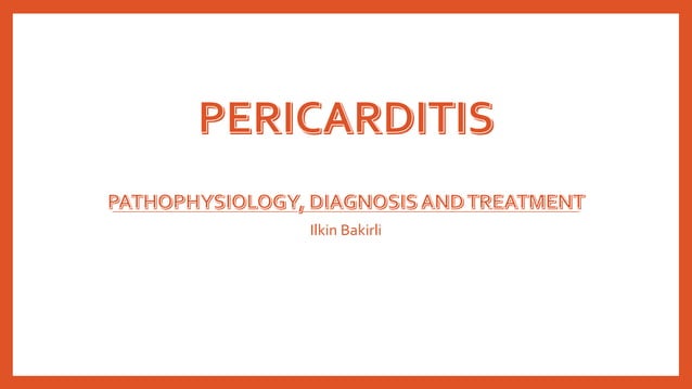 Pericarditis and it's diagnosis, treatment and complications. | PPTX ...