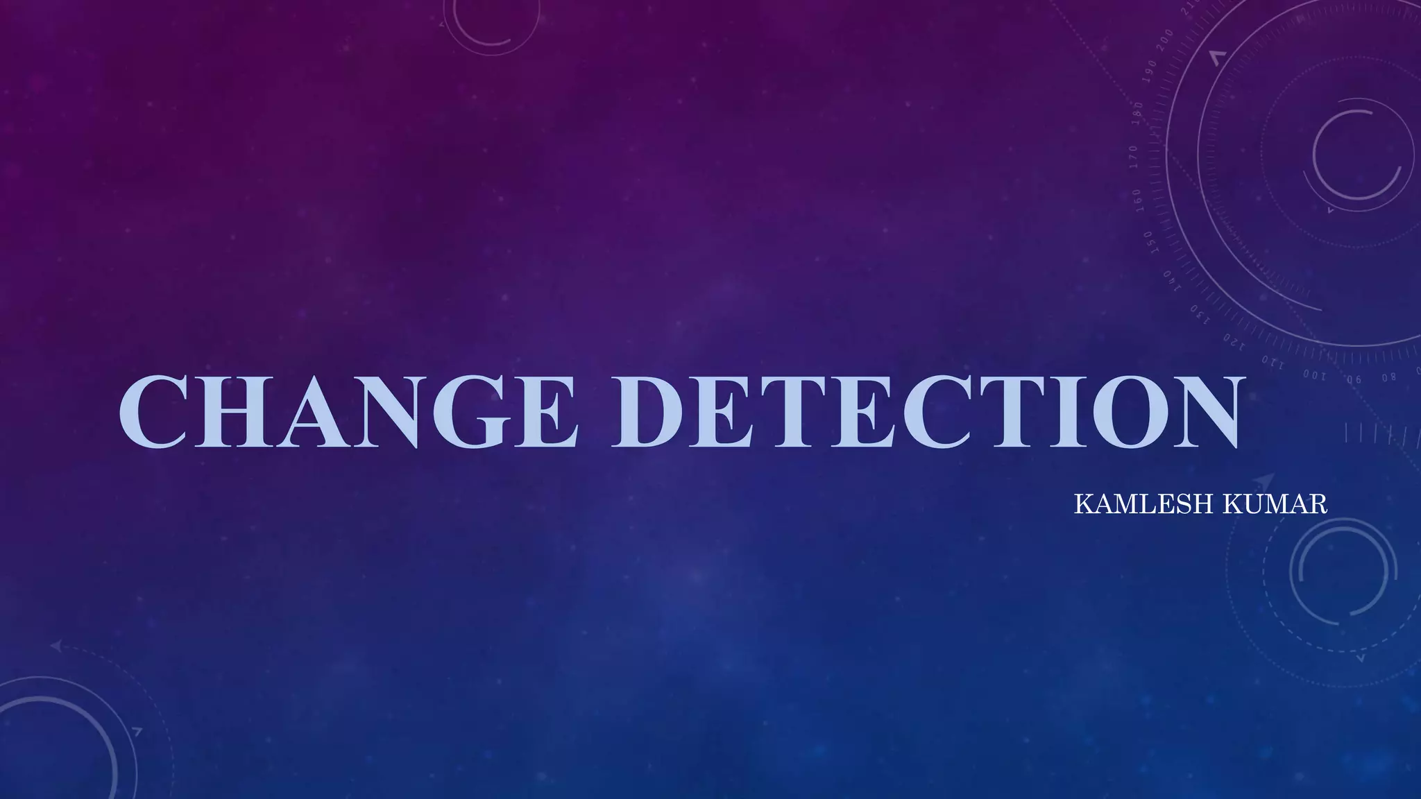 Remote Sensing: Change Detection | PPTX