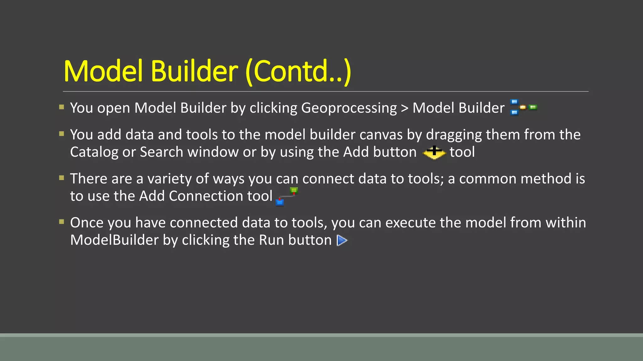 Model builder in ARC GIS | PPTX | Programming Languages | Computing