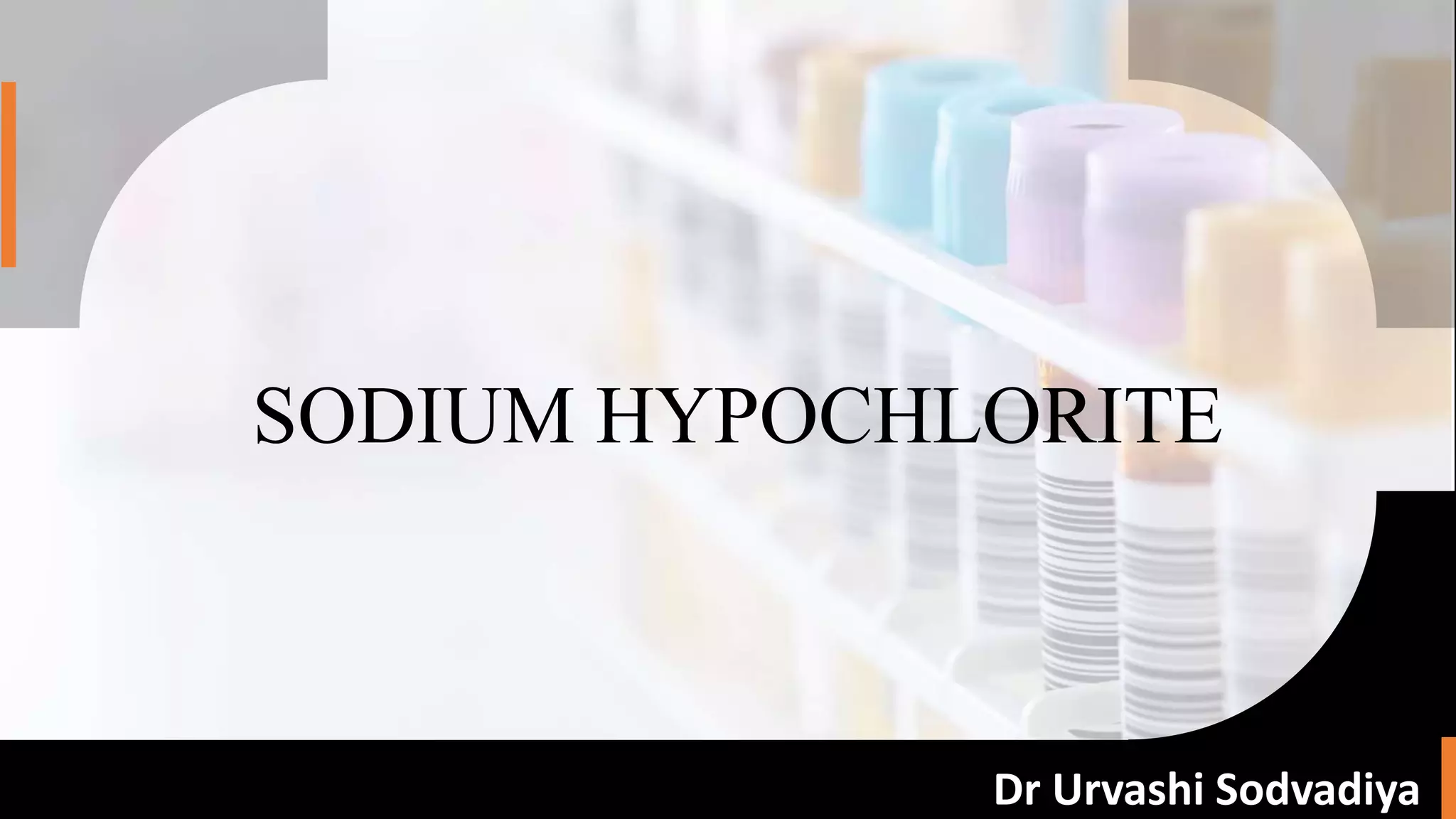 SODIUM HYPOCHLORITE | PPTX