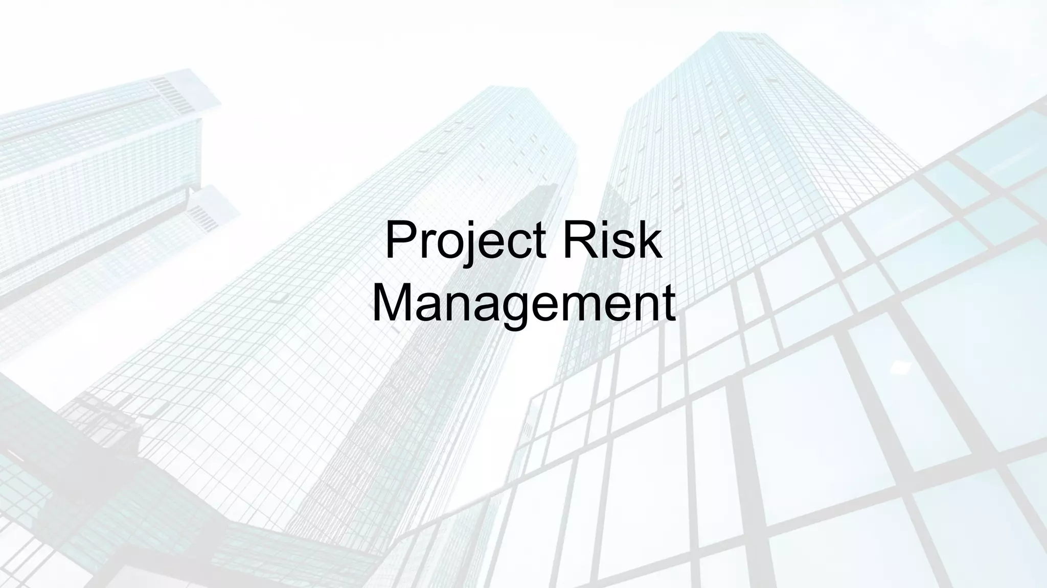 11.0 Project Risk Management Overview | PPTX | Civil Engineering ...