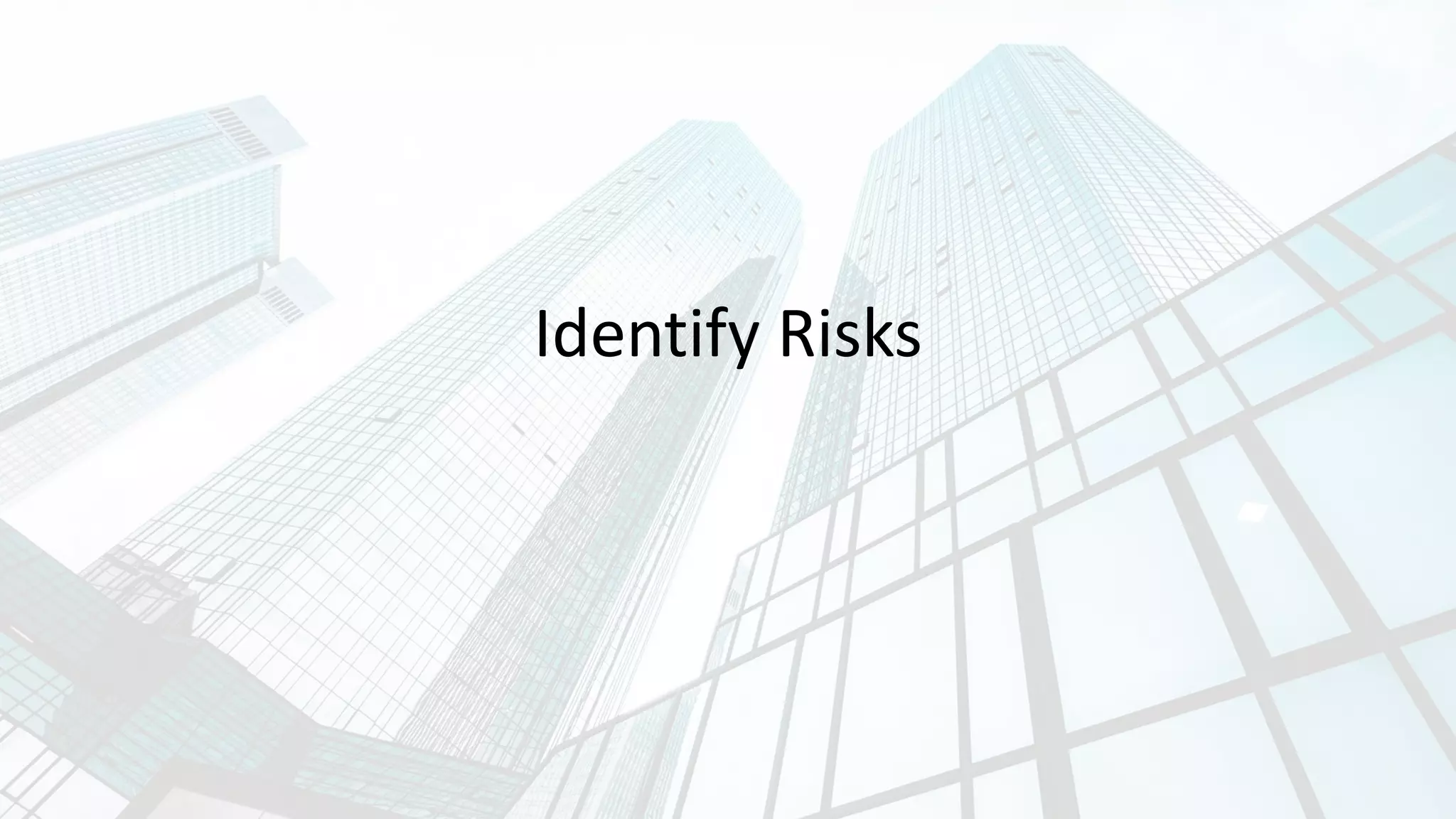 11.2 Identify Risks | PPTX