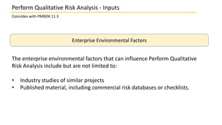 11.3 Perform Qualitative Risk Analysis | PPTX