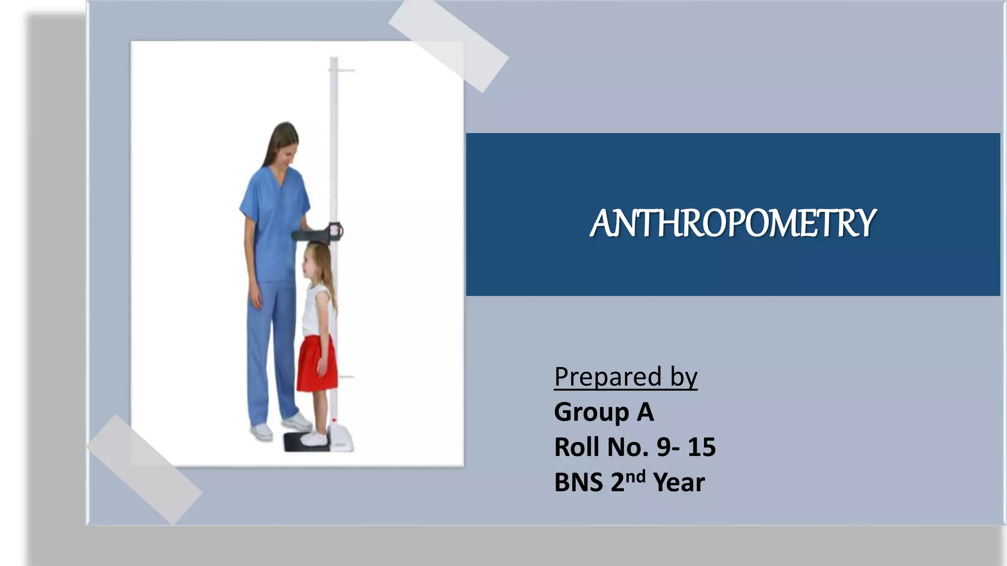 Anthropometry measurement | PPTX