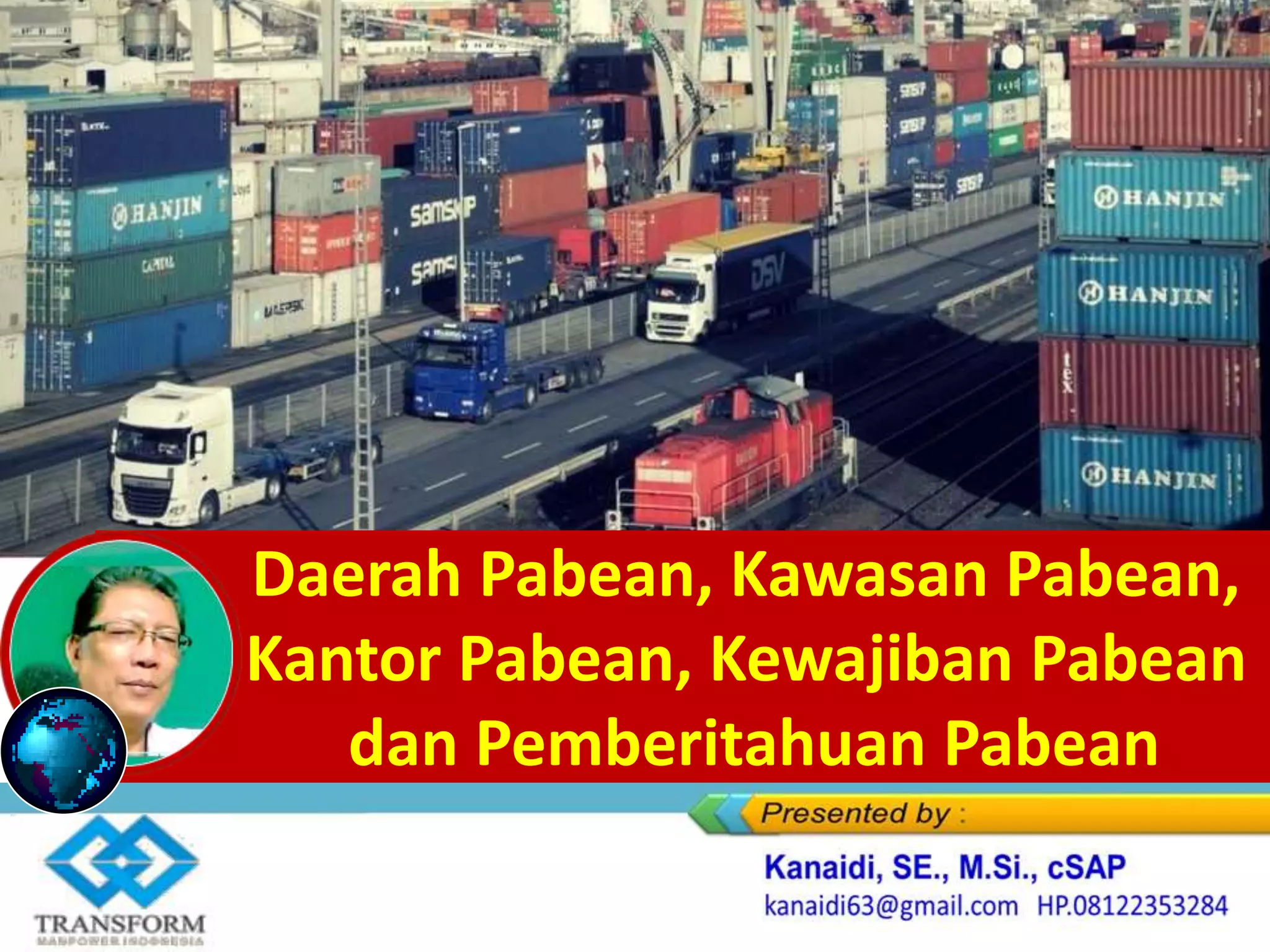 Daerah Pabean, Kawasan pabean, Kantor pabean, Kewajiban pabean dan Pemberitahuan pabean_ Materi ...