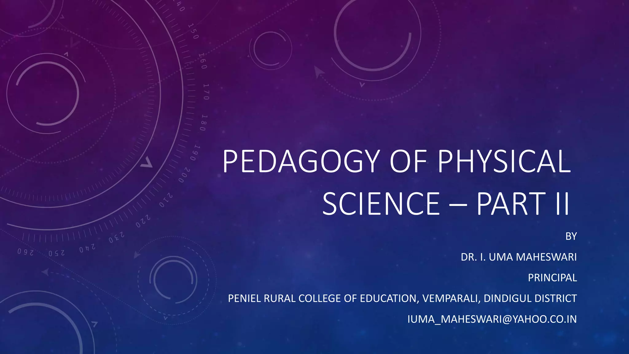 11. Pedagogy of Physical Science (Part II ) - Atomic Structure | PPT