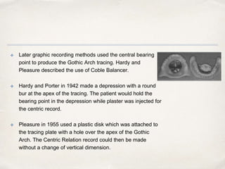 Gothic arch tracing. | PPTX