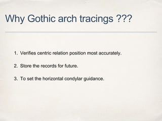 Gothic arch tracing. | PPTX