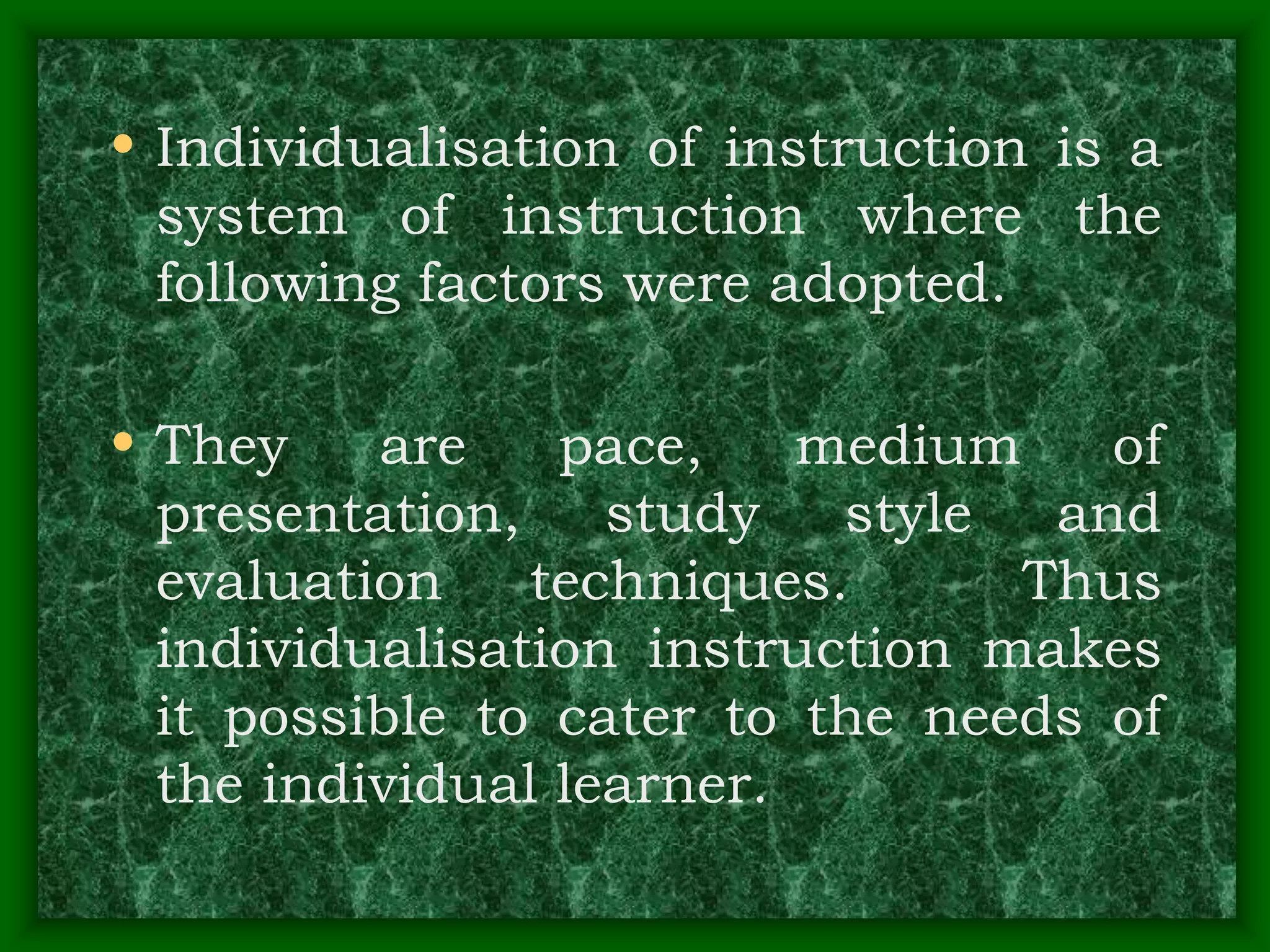 Methods of Teaching - Individualised instruction | PPSX