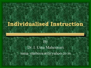 Methods of Teaching - Individualised instruction | PPSX