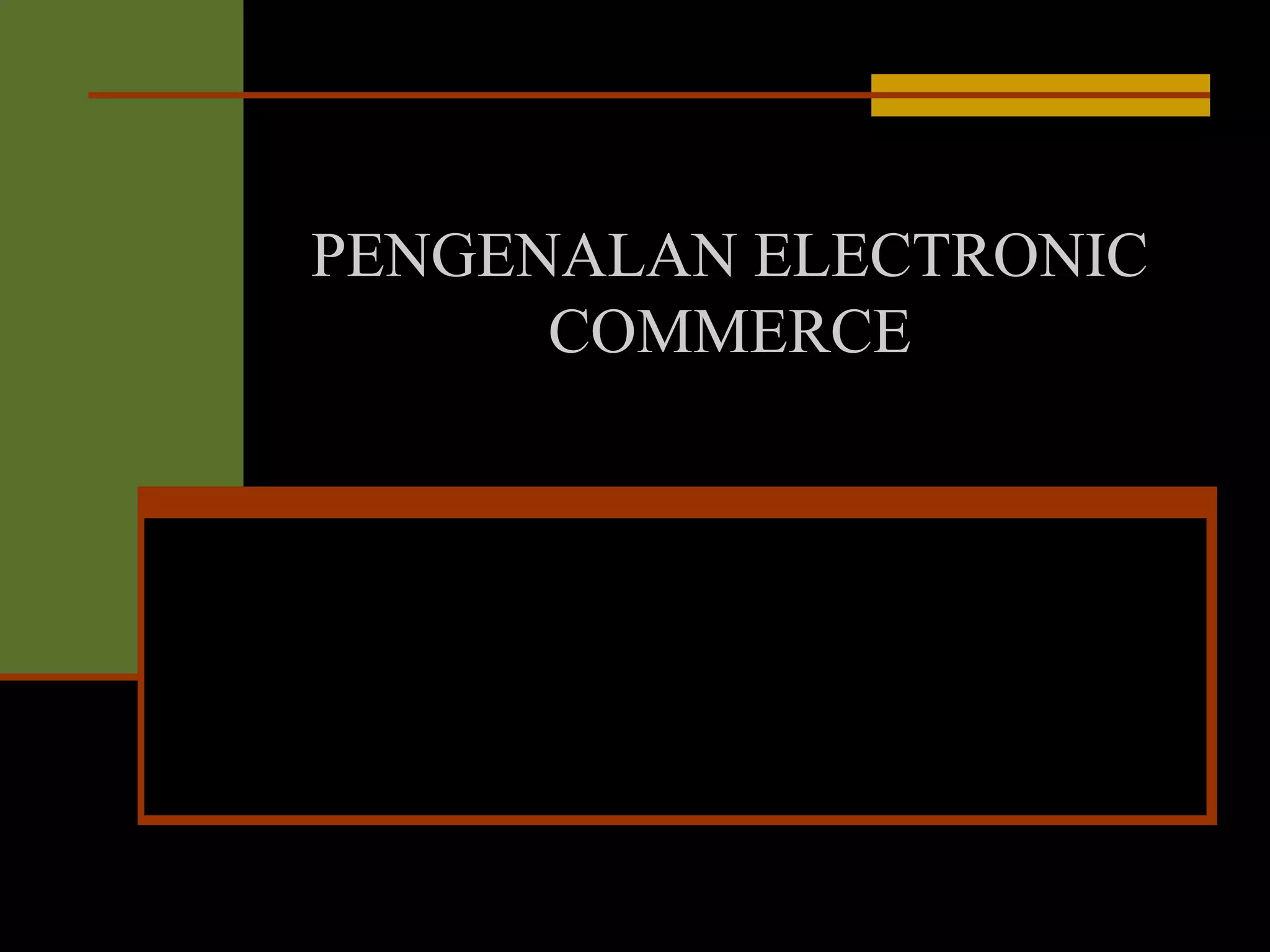 11 pengenalan e commerce | PPT