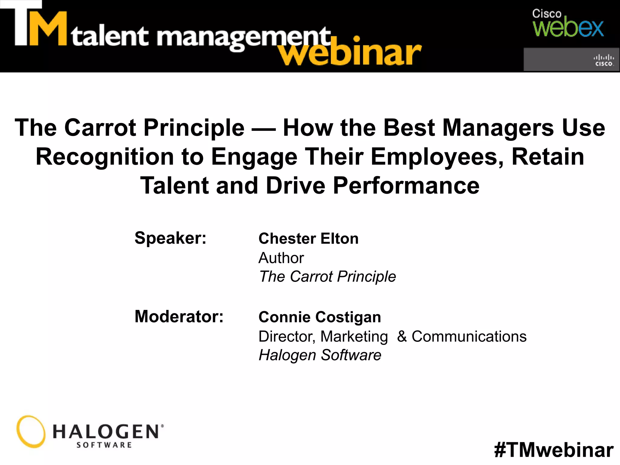 The Carrot Principle — How the Best Managers Use Recognition to Engage ...