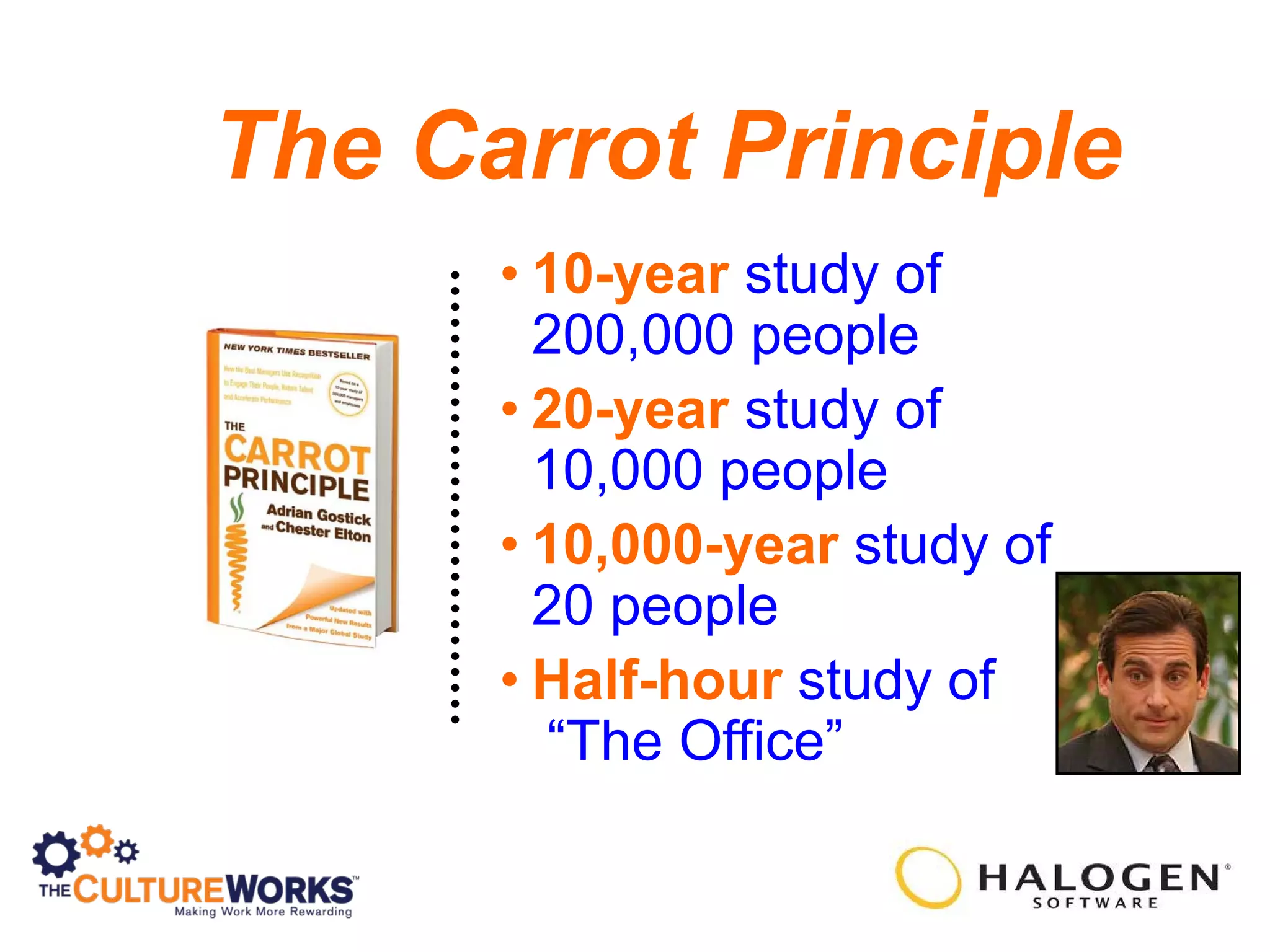 The Carrot Principle — How the Best Managers Use Recognition to Engage ...