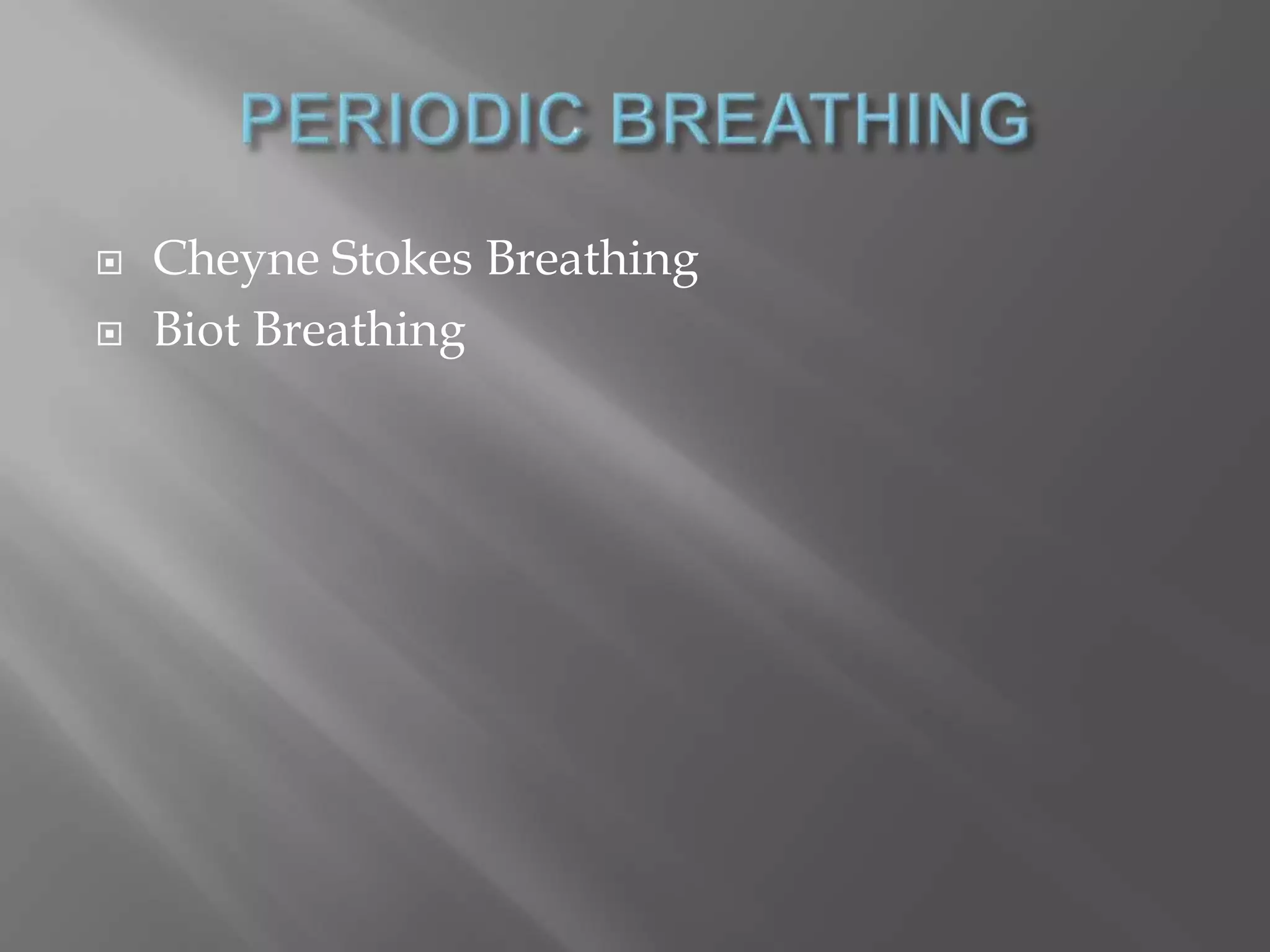 Abnormal Types of Breathing, Hypoxia, Cyanosis, Asphyxia | PPTX