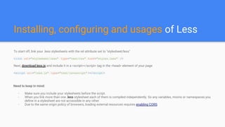 CSS Less framework overview, Pros and Cons | PPT