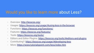 CSS Less framework overview, Pros and Cons | PPT