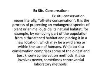 in situ conservation wildlife and ex situ conservation. | PPTX