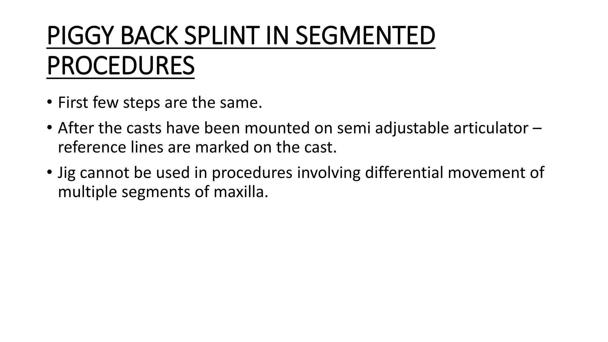 SPLINT FABRICATION AND POST SURGICAL ORTHODONTICS | PPTX