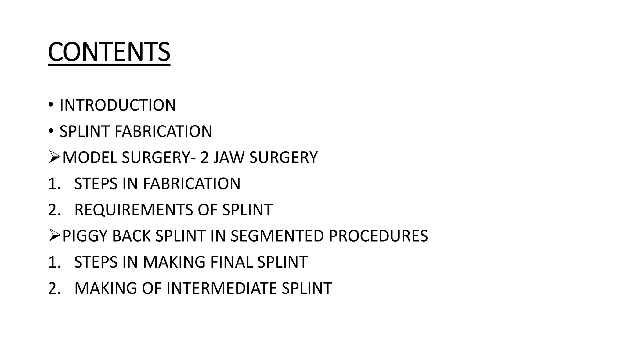 SPLINT FABRICATION AND POST SURGICAL ORTHODONTICS | PPTX