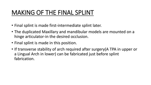SPLINT FABRICATION AND POST SURGICAL ORTHODONTICS | PPTX