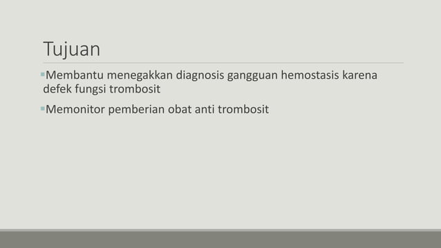 Pemeriksaan agregasi trombosit. | PPTX