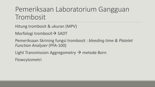 Pemeriksaan agregasi trombosit. | PPTX