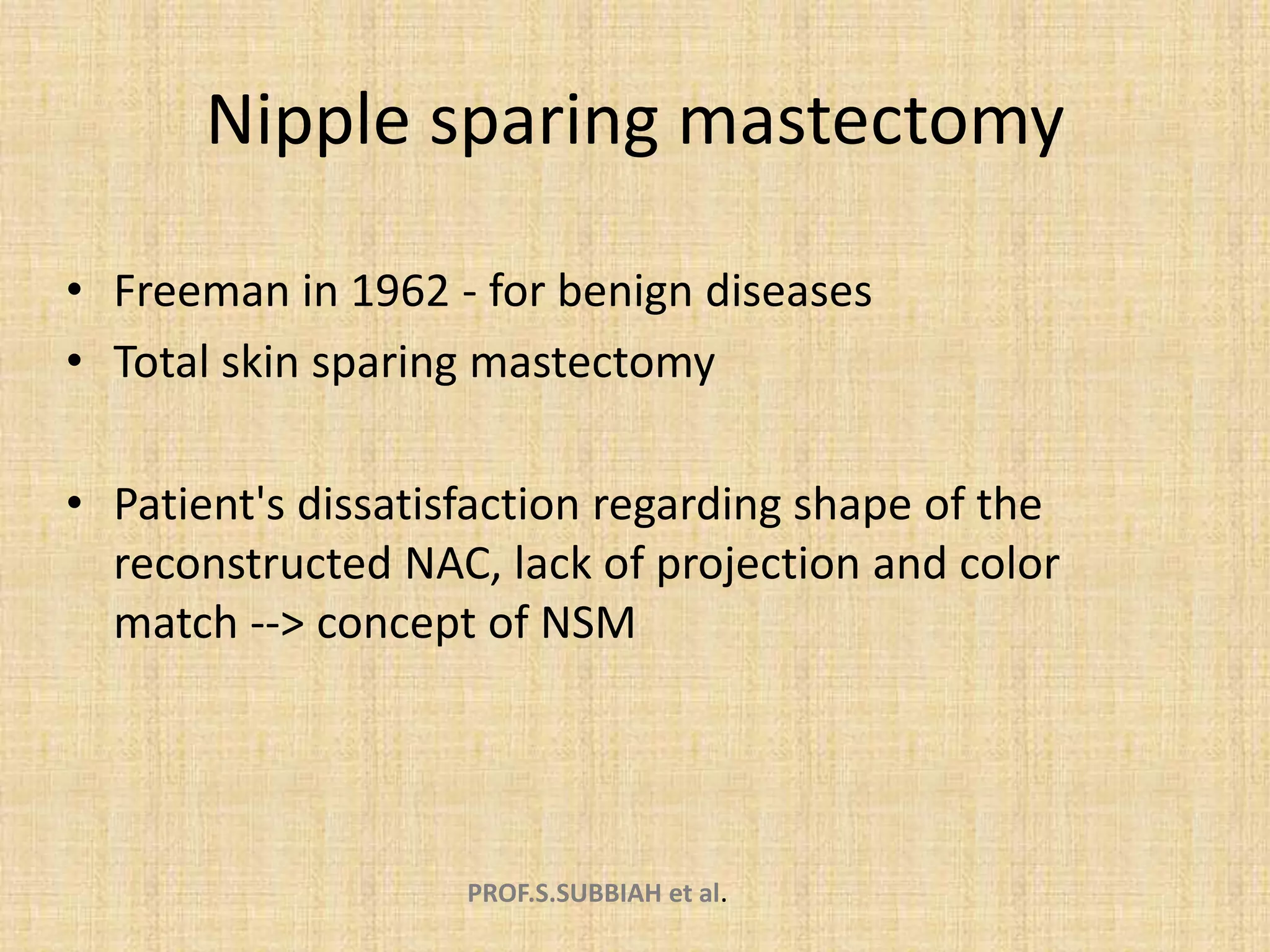 SKIN SPARING AND NIPPLE SPARING MASTECTOMY | PPTX