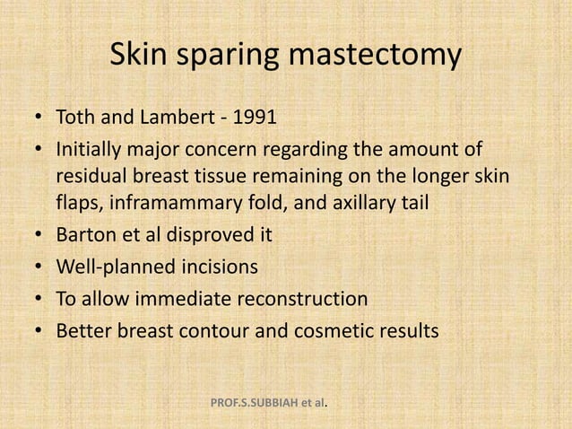SKIN SPARING AND NIPPLE SPARING MASTECTOMY | PPTX | Skin and ...