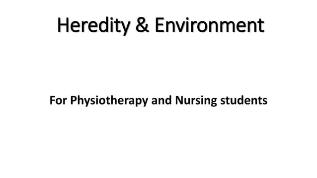 HEREDITY & ENVIRONMENT - Psychology .pptx | Reproductive Health ...