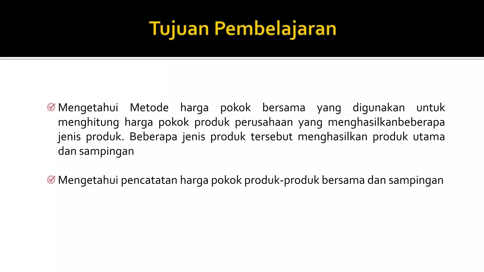 11. Harga Pokok Produk Bersama dan Produk Sampingan.pptx