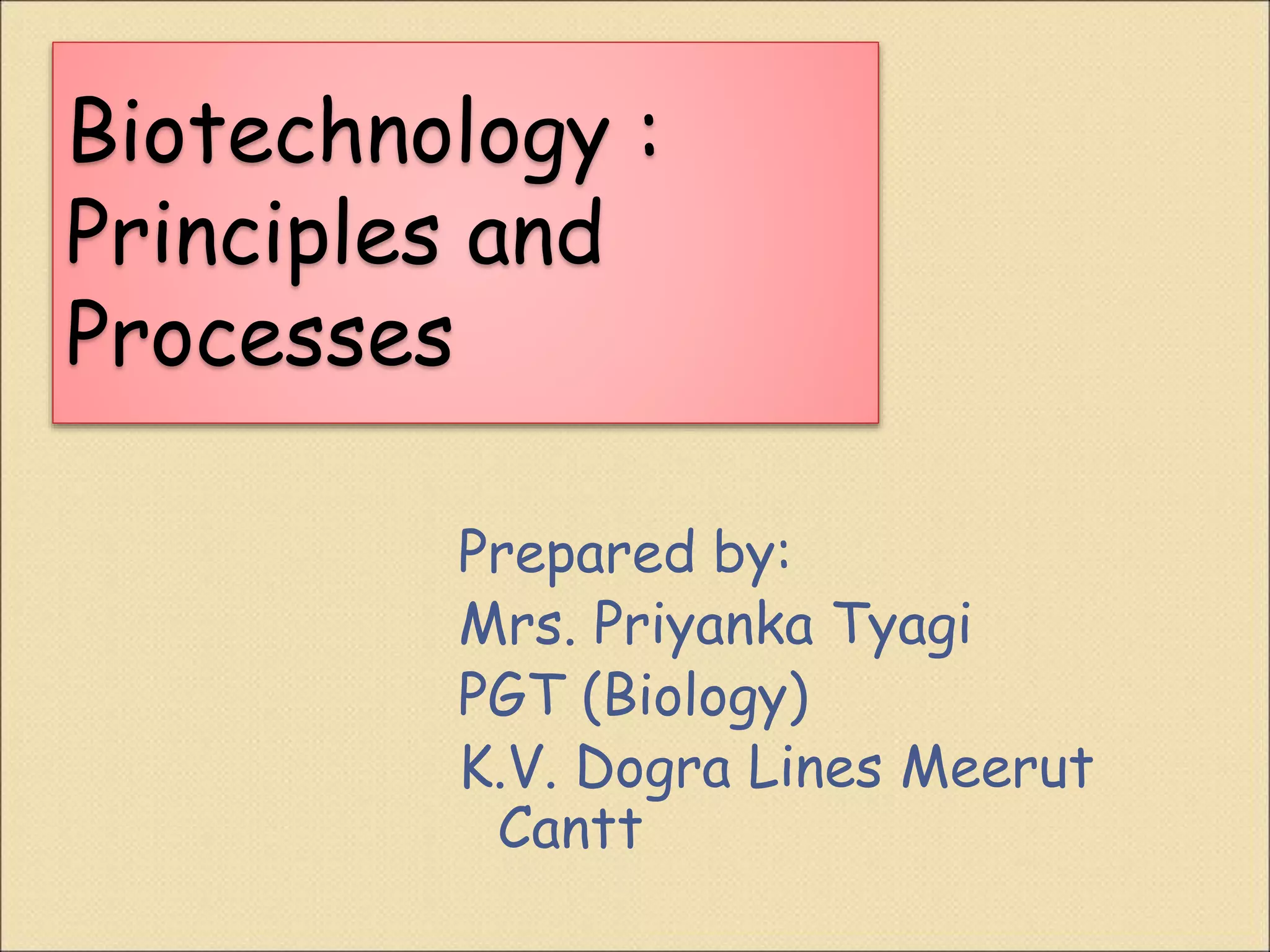11. Biotechnology.ppt | Biotech and Biomedical Industry | Industries
