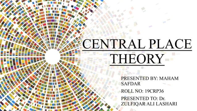 CENTRAL PLACE THEORY .pptx | Geography | Science