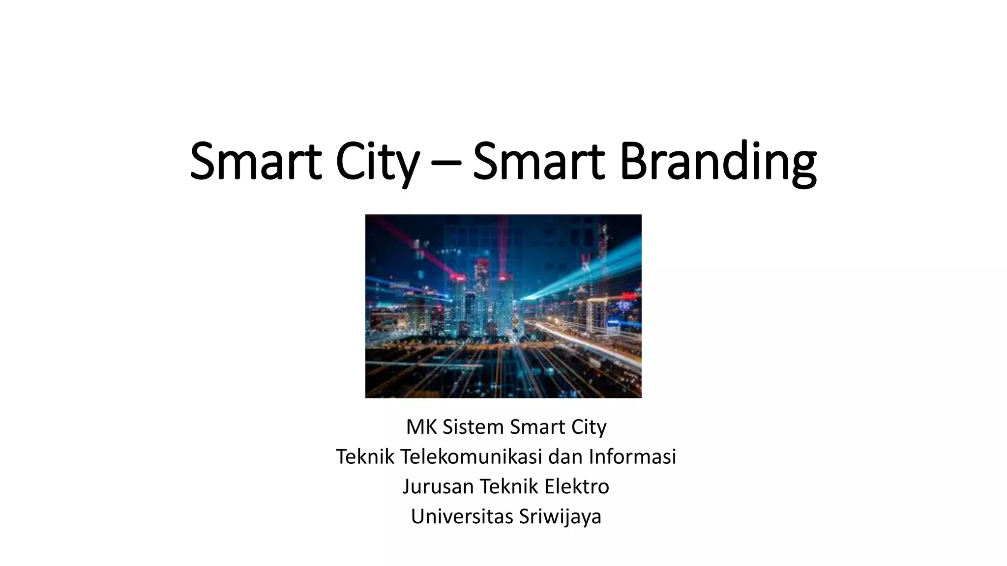 11. Sistem Smart City - Smart Branding.pptx