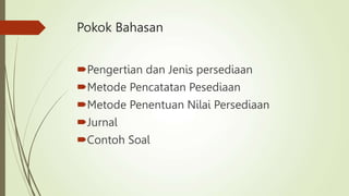 11. METODE PENCATATAN PERSEDIAAN.ppt