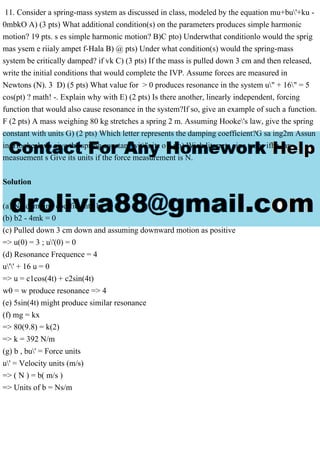 11. Consider a spring-mass system as discussed in class, modeled by t.pdf