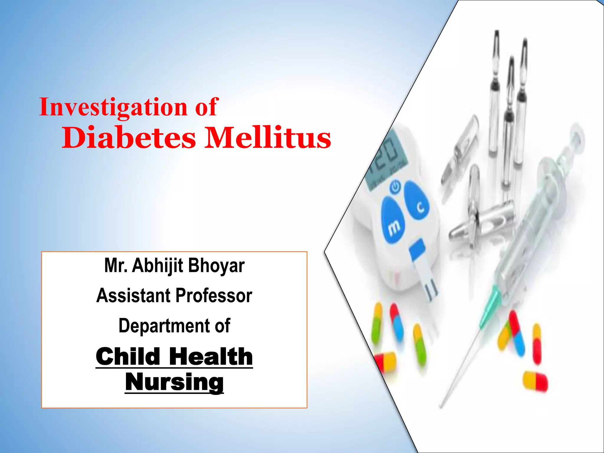 Investigations of Diabetes Mellitus.pptx