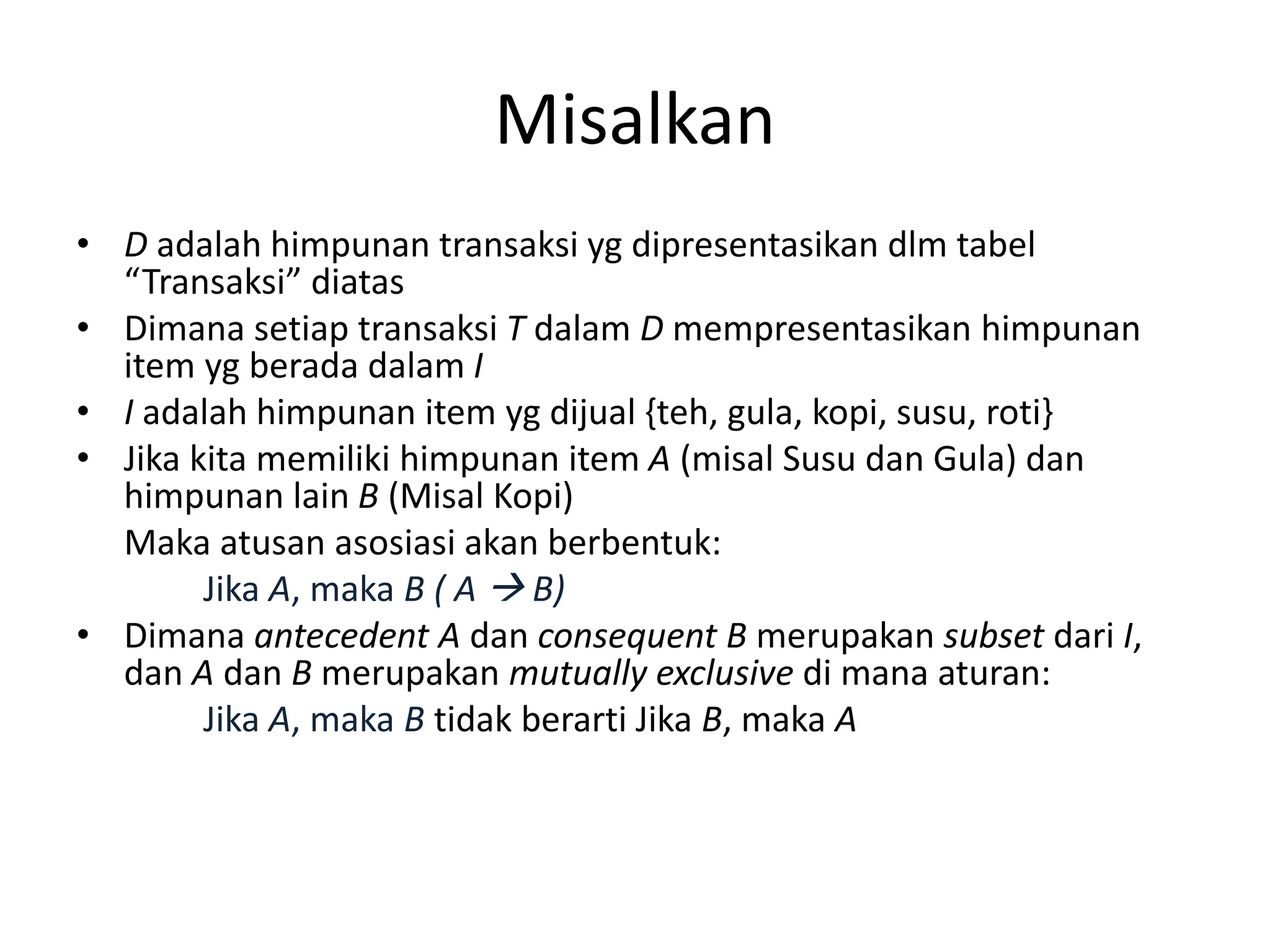Contoh Algoritma Asosiasi pada data mining | PPTX