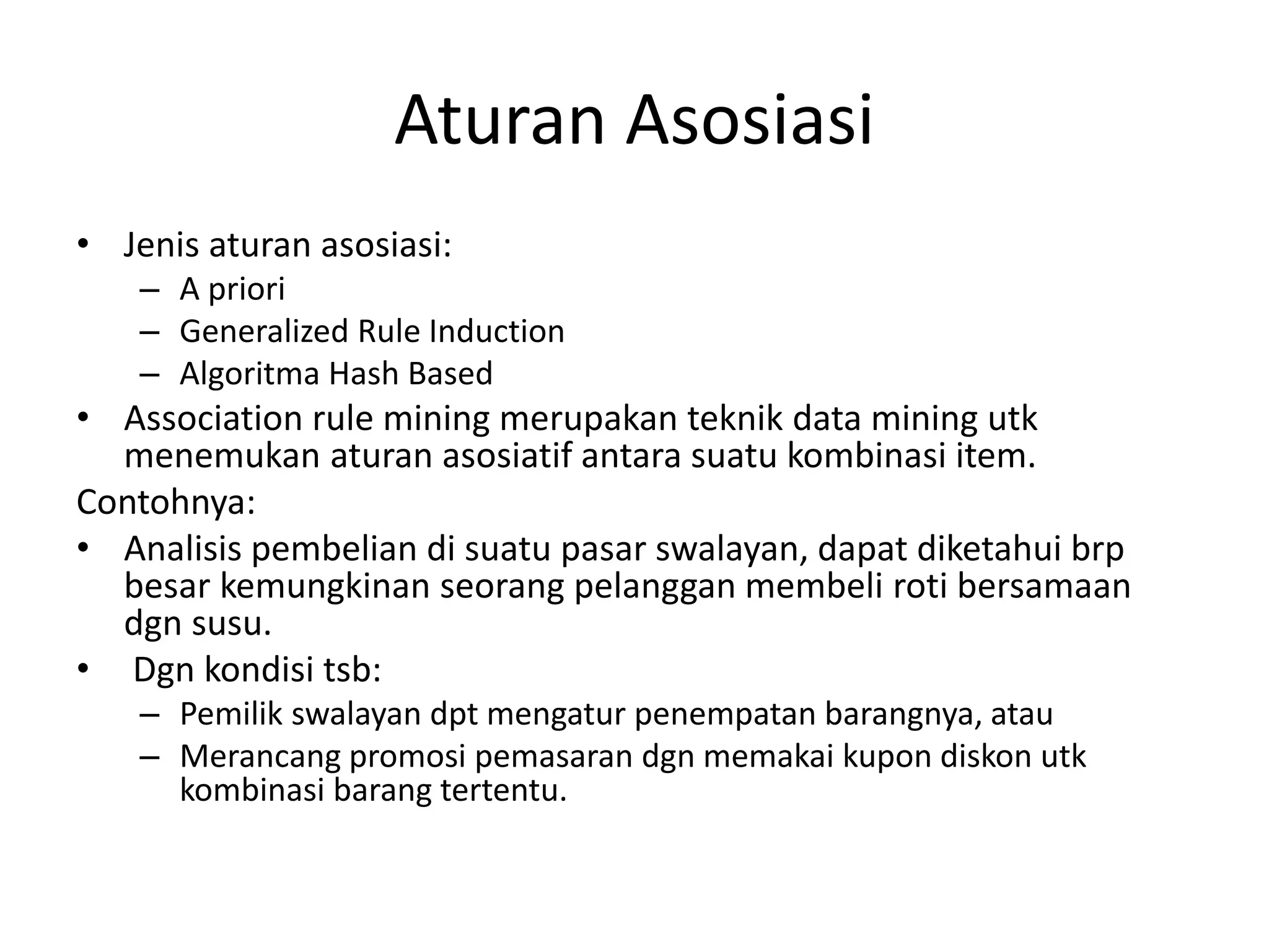 Contoh Algoritma Asosiasi pada data mining | PPTX