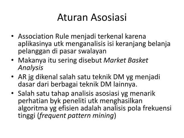 Contoh Algoritma Asosiasi pada data mining | PPTX