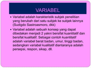 11. MENGENAL VARIABEL PENELITIAN DAN DEFINISI OPERASIONAL.ppt