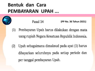 BENTUK dan CARA PEMBAYARAN UPAH _Workshop "(Ketentuan TERBARU ...