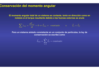 Momento angular con varios ejercicios de dinámica rotacional y ...