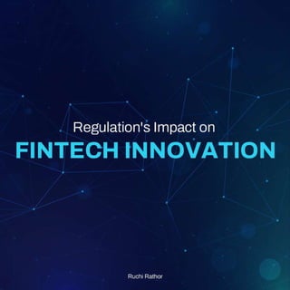 Regulation's Impact on Fintech Innovation | PDF