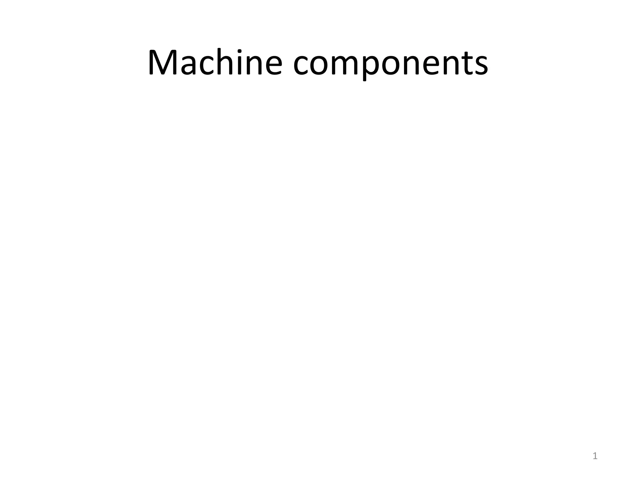 11. machine components design engineering | PPT