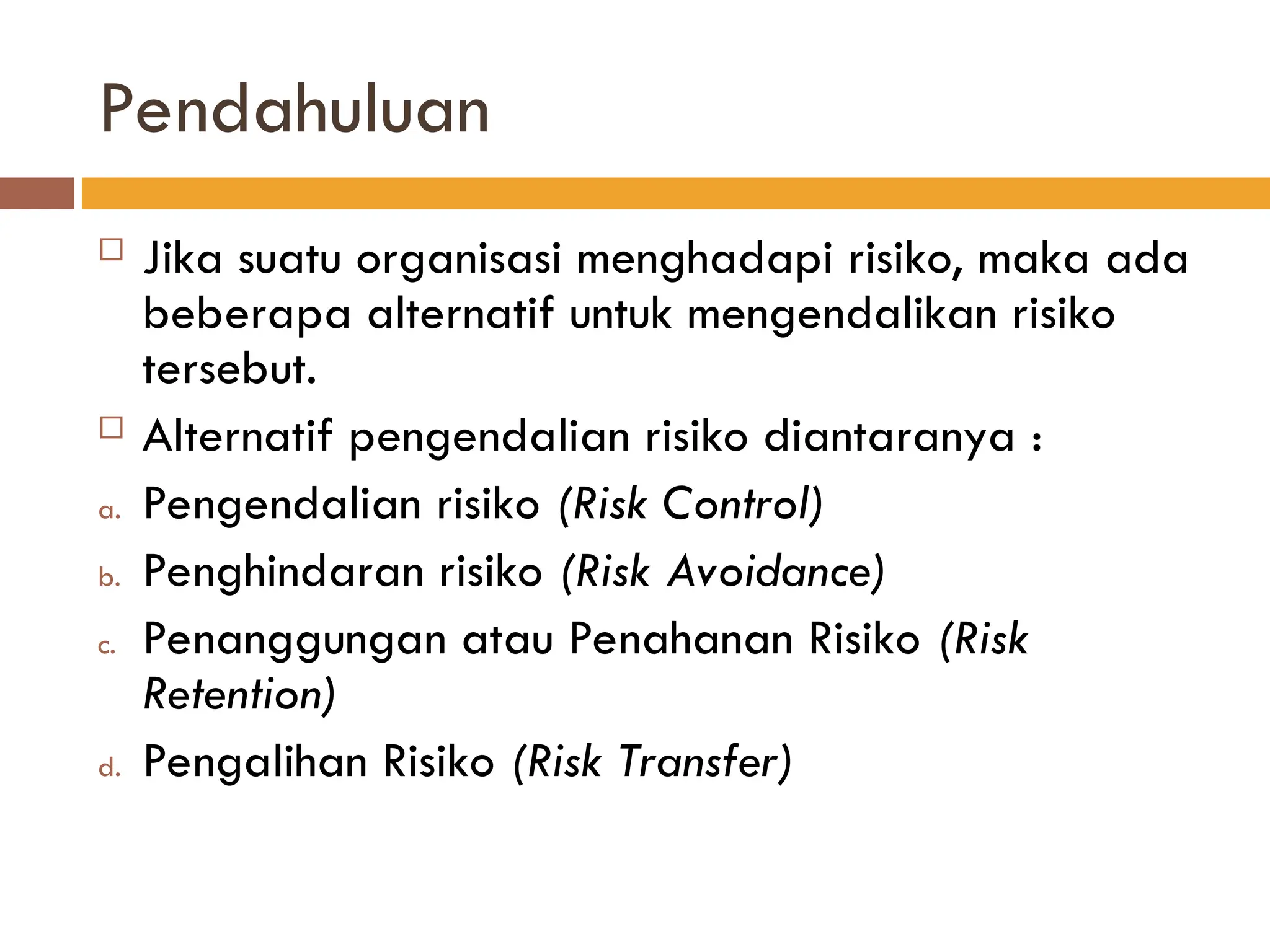 11. Teknik-teknik Pengendalian Manajemen Risiko.ppt