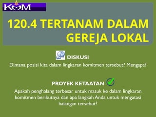 11. PPT 120.4 Tertanam dalam Gereja Lokal.pptx
