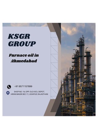Furnace oil in Ahmedabad - KSGR Group | PDF