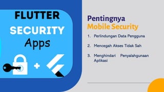 Pemrograman Aplikasi Mobile - 11 Mobile Security | PPT